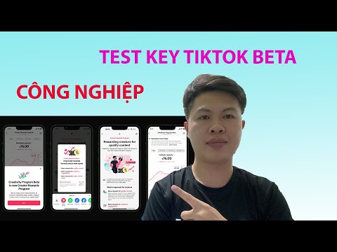 Cách test Key Tiktok Beta kiểu công nghiệp