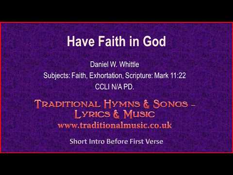 Have Faith In God - Hymn Lyrics & Music