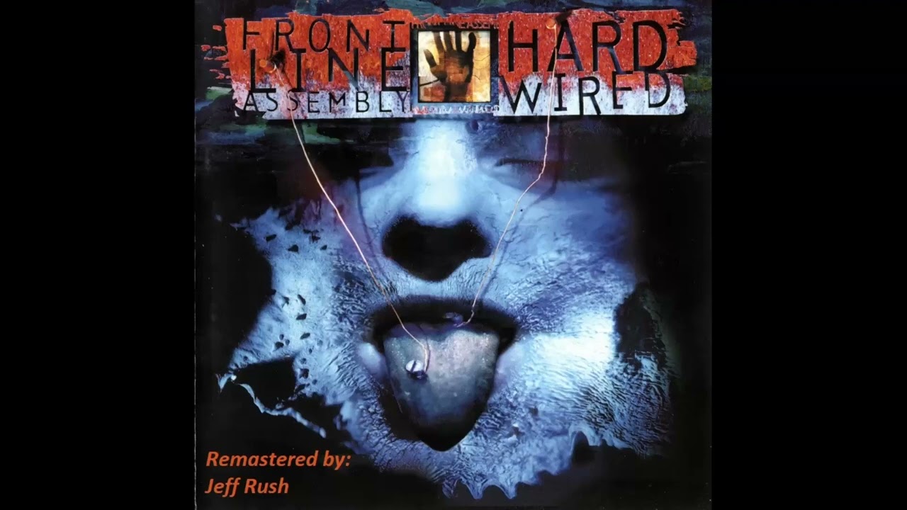 Front Line Assembly - Hard Wired (Full Album) (Remastered) (1995)