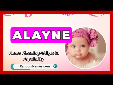 Alayne - Baby Girl Name Meaning, Origin & Popularity - RandomNames.com
