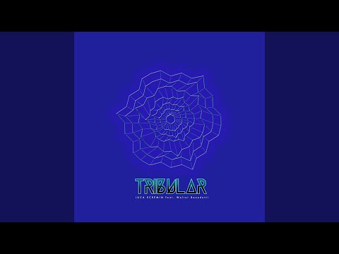 Tribular (feat. Walter Benedetti)