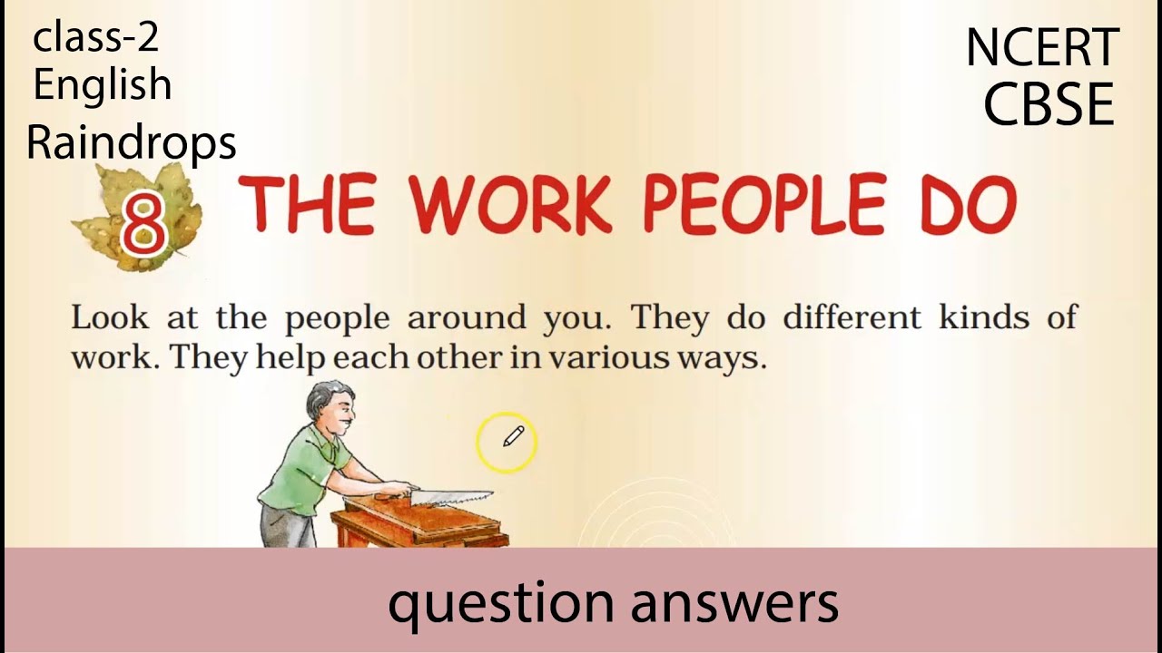 The work people do chapter-8 NCERT class-2 Raindrops question answers |bse