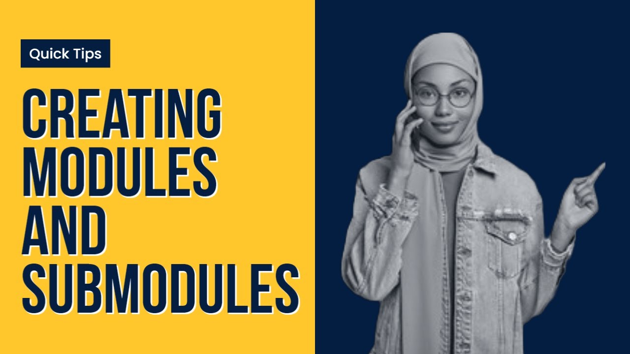 Creating Modules and Submodules
