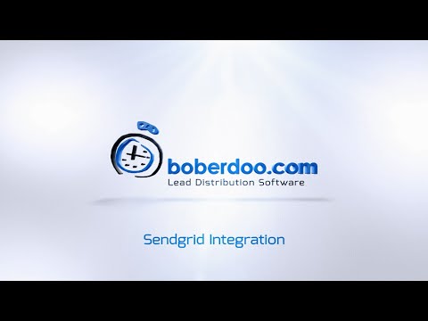 How To Set Up Sendgrid | boberdoo Lead Software