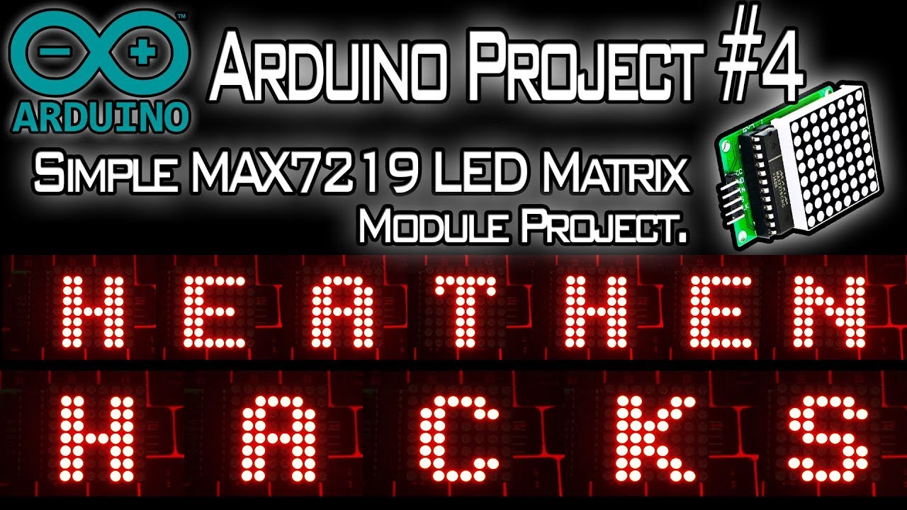 Arduino Project #4 | Simple MAX7219 LED Matrix Module Project!