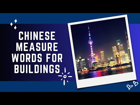 Chinese Measure Words Related to Buildings | MWs Series Part 9 of 16