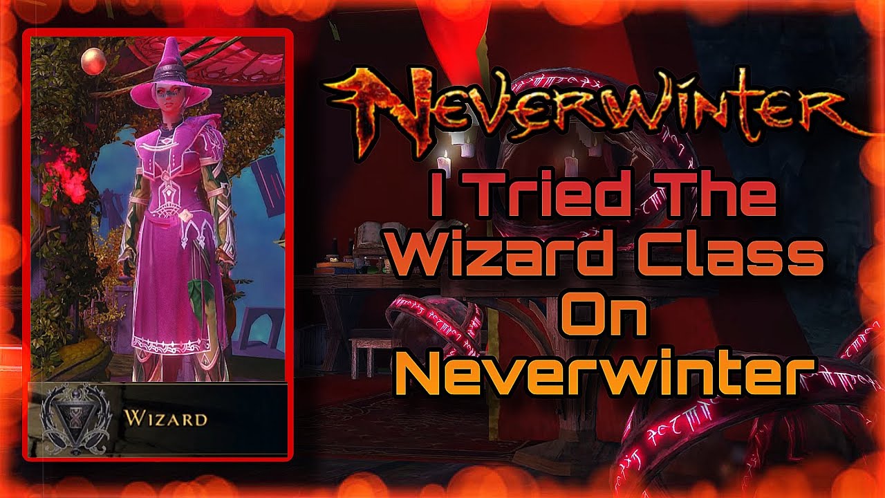 I Tried The Wizard Class On Neverwinter 