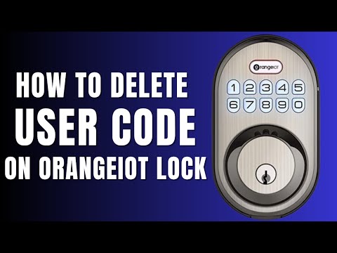 OrangeIOT Lock—How to Delete User Code