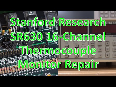 TNP #21 - Stanford Research SR630 16-Channel Thermocouple Monitor Teardown, Repair & Experiment