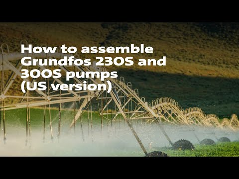 How to assemble Grundfos 230S and 300S pumps (US version)