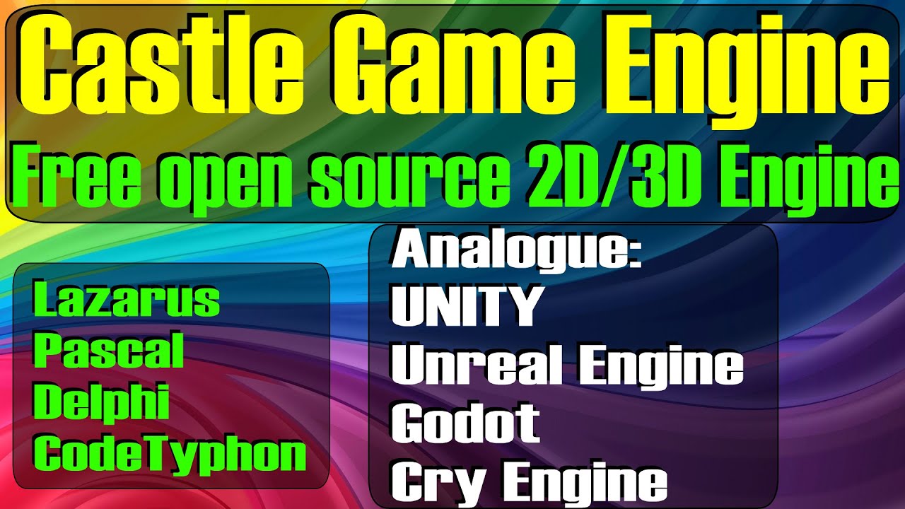Castle Game Engine / New Free Open Source Game Engine Open GL / Delphi, Lazarus, Pascal / 2021
