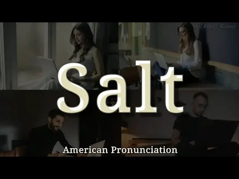 Salt: American Pronunciation, Meaning, and Usage in Sentences