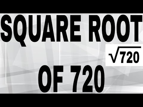 SQUARE ROOT OF 720