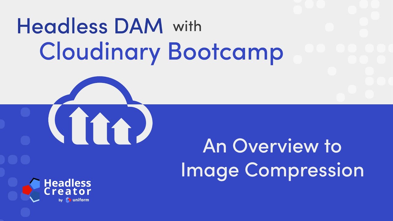 HDCBC Lesson 9: An Overview to Image Compression
