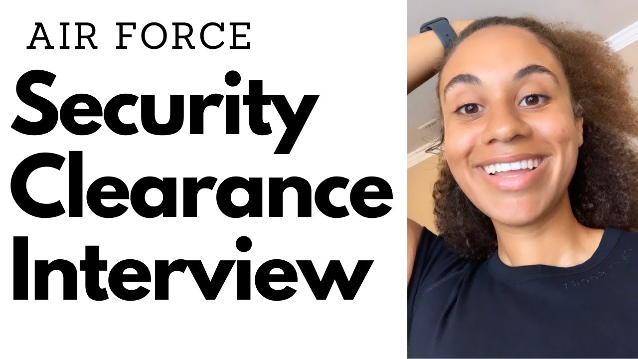 Security Clearance Interview Air Force | While in DEP