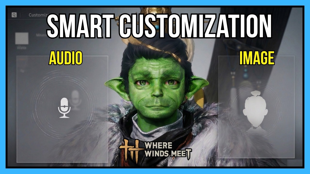 Where Winds Meet: Character Smart Customization & Appearance Guide