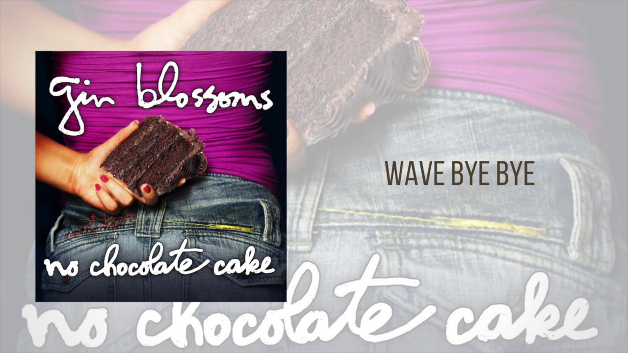 Gin Blossoms - Wave Bye Bye (Official Audio)