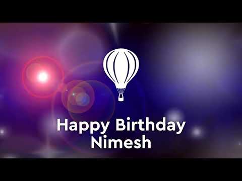 Happy birthday Nimesh, birthday greetings what's app status(3)