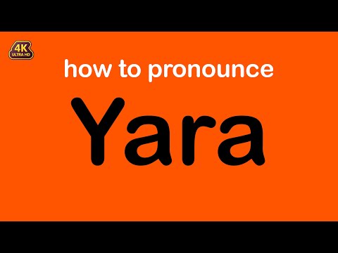 how to pronounce Yara correctly