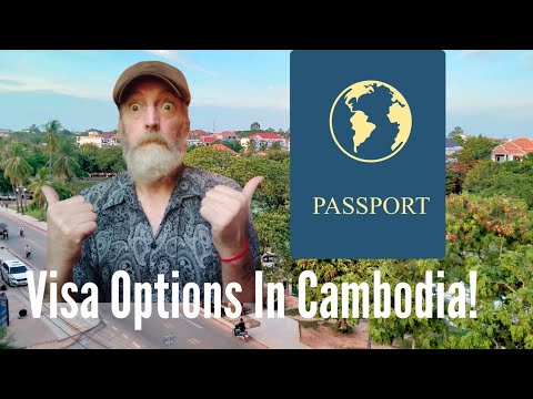 You Have Visa Options In Cambodia!