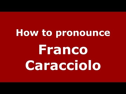 How to pronounce Franco Caracciolo (Italian/Italy) - PronounceNames.com