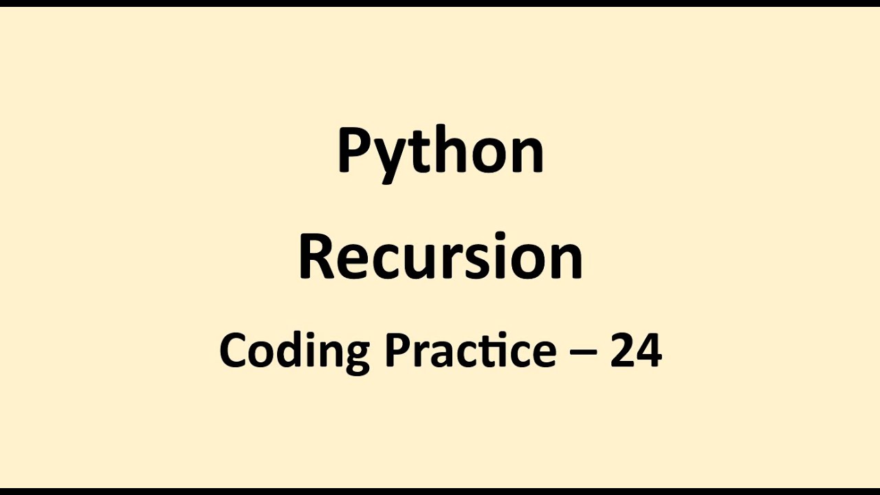 Coding Practice 24 || Recursion || Python || NxtWave || CCBP