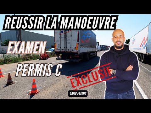 REUSSIR LA MANOEUVRE PERMIS C