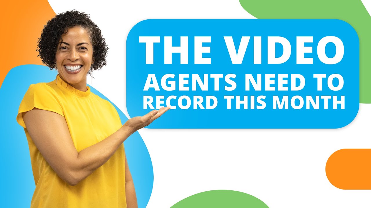 The Video Every Real Estate Agent Needs to Make This Month | May 2023