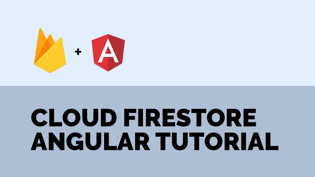 Cloud Firestore Tutorial using Angular (AngularFire5)