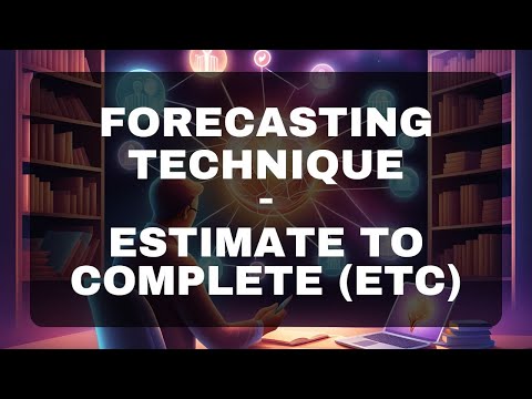 FORECASTING | Estimate To Complete - ETC | PMBOK | PMP 2025