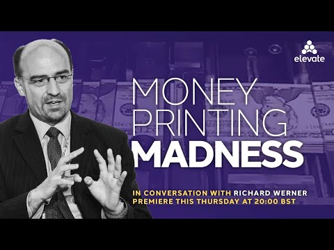 Richard Werner: Money Printing Madness