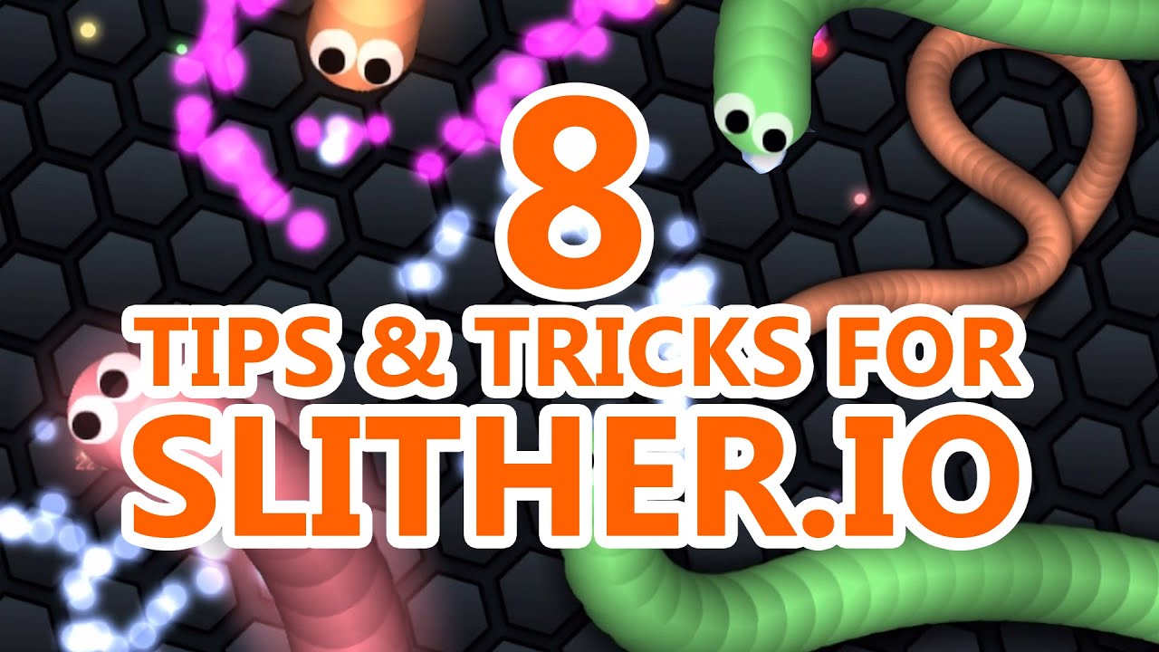 8 TIPS & TRICKS FOR SLITHER.IO