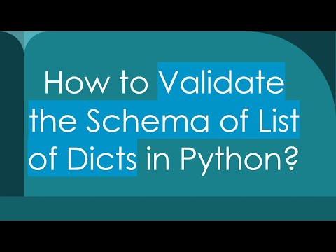 How to Validate the Schema of List of Dicts in Python?