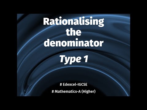 4 Rationalising the denominator - Type 1