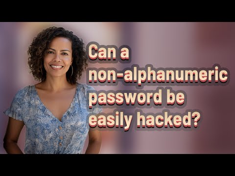 Can a non-alphanumeric password be easily hacked?