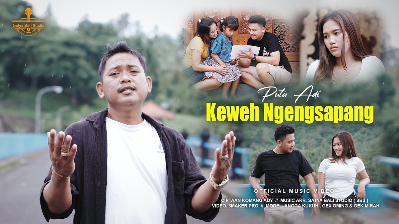 Putu Adi  //  Keweh Ngengsapang  // Satya Bali Studio SBS // Official Music Video // Lagu Bali 2024