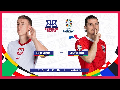 #BBLIVEGAMEEURO2024|| POLAND 1 - 3 AUSTRIA