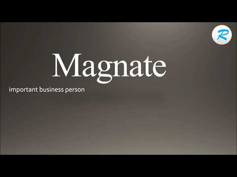 How to pronounce Magnate