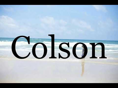 How To Pronounce Colson🌈🌈🌈🌈🌈🌈Pronunciation Of Colson
