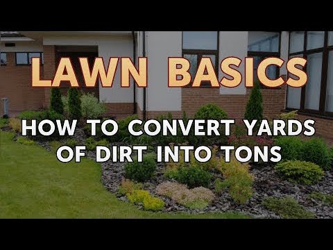 How to Convert Yards of Dirt into Tons
