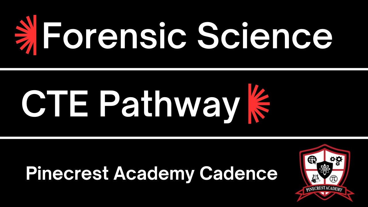 Forensic Science - CTE Pathway