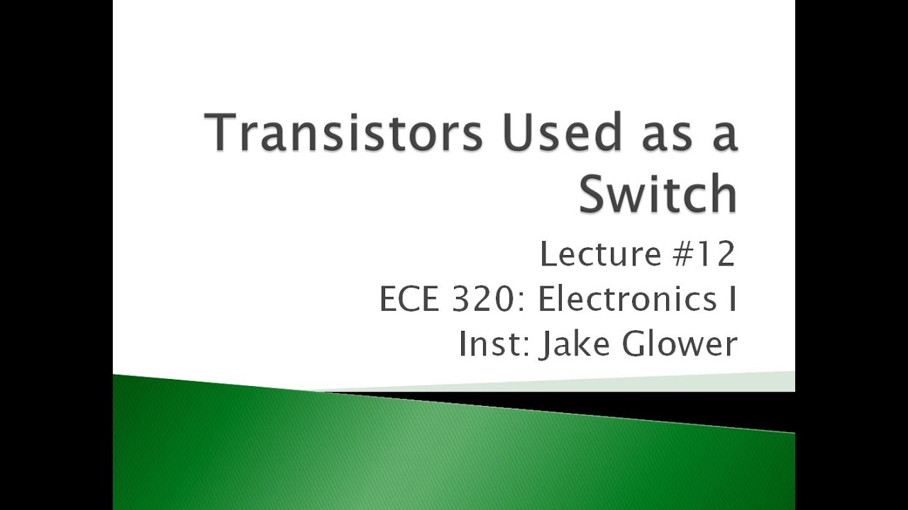ECE 320.12 Using a BJT Transistor as a Switch