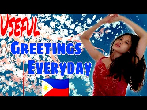 Lesson #105 Filipino: How to say Good Morning, Noon, Afternoon, & Evening in Tagalog (Philippines)DV