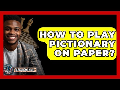 How To Play Pictionary On Paper? - The Board Game Xpert