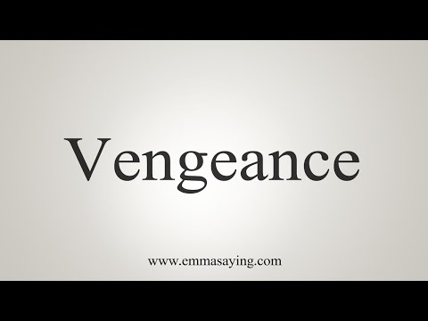 How To Say Vengeance
