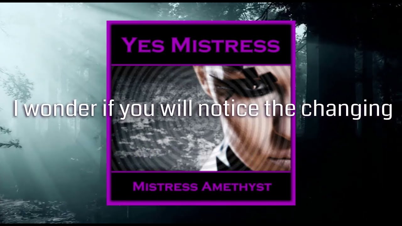 Yes Mistress. Mistress Amethyst