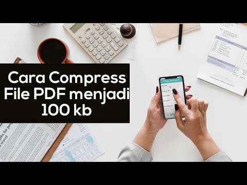Cara Compress file pdf menjadi 100 kb