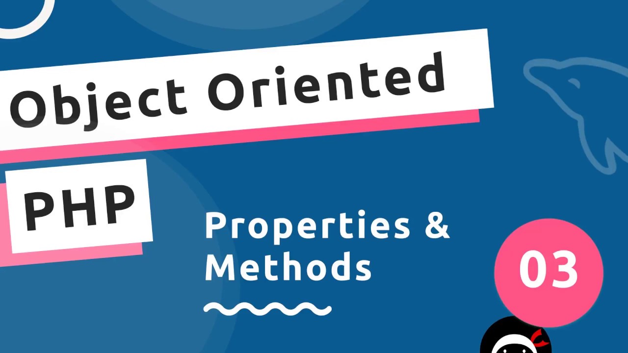 Object Oriented PHP #3 - Properties & Methods