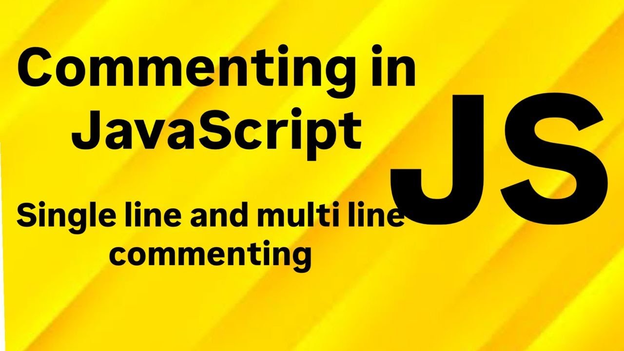 Commenting in JavaScript Explained for Beginners | Single-Line & Multi-Line Comments