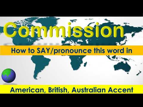 Commission - How to Pronounce Commission in British Accent, Australian Accent and American Accent